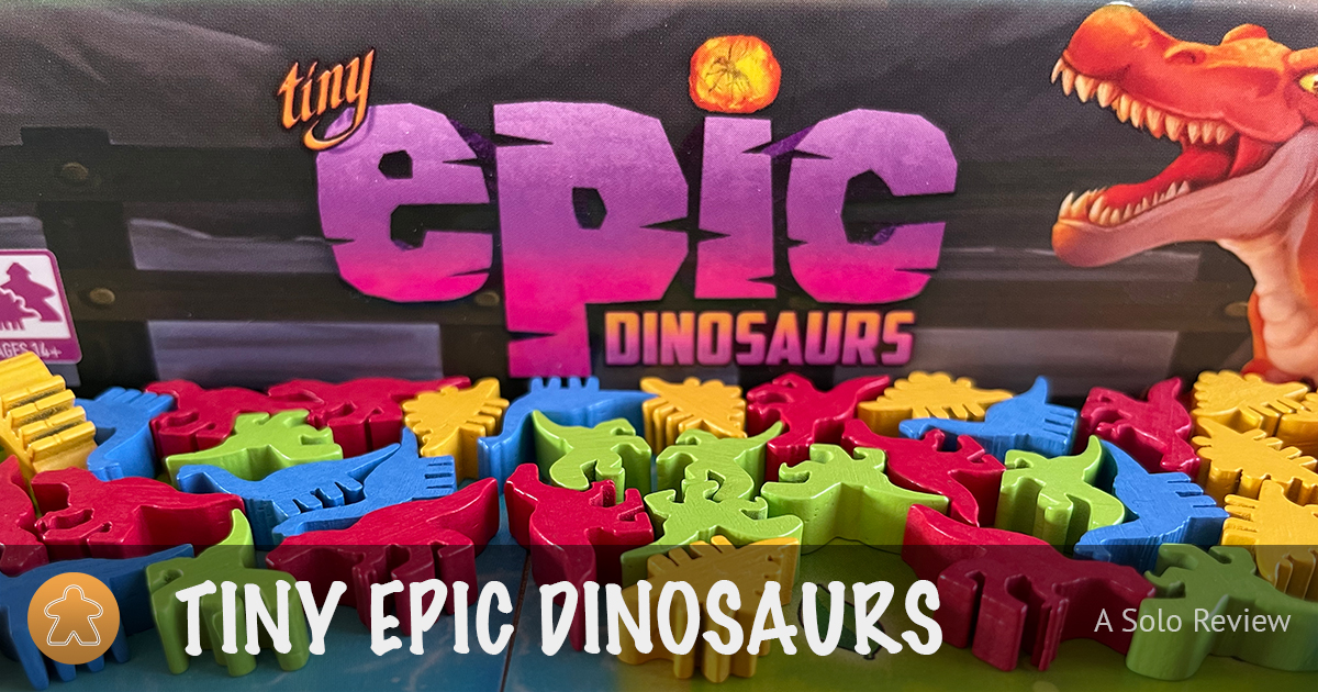 Tiny Epic Dinosaurs · Single Meeple